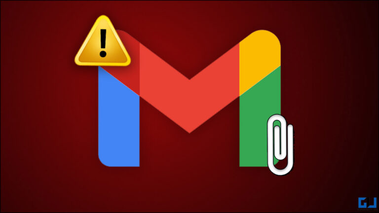 10 Ways to Fix Can't Send an Email With Attachments in Gmail - Gadgets ...