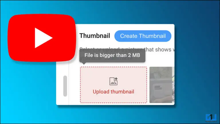 5 Ways to Fix YouTube Thumbnail is Bigger Than 2MB Error - Gadgets To Use