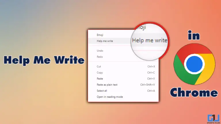 How to use Help Me Write feature in Google Chrome - Gadgets To Use