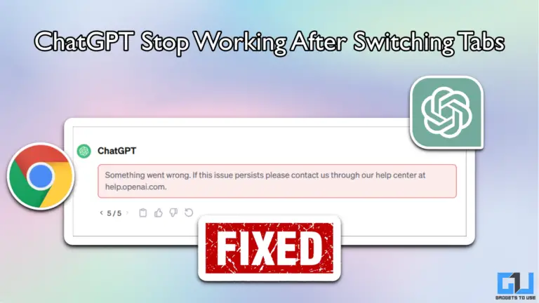Fix Chatgpt Stop Working After Switching Tabs Gadgets To Use